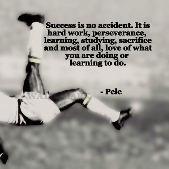 Wall Decor | Pele Iconic Soccer Player Success Isnt Determined Quote ...